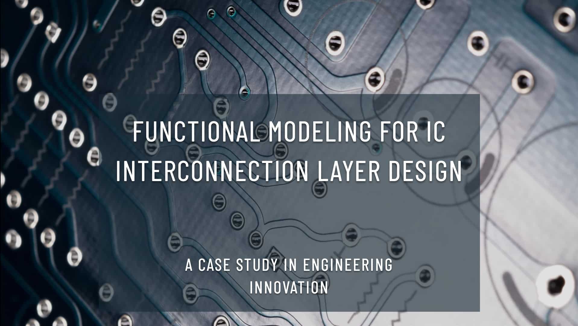 Optimizing IC Layer Design - Functional Modeling - PRIZ Guru